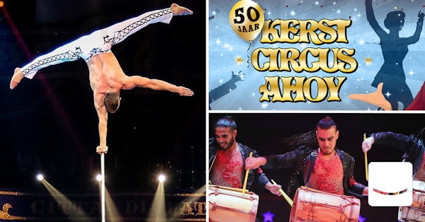 Kerstcircus Ahoy | Actieprijs € 18,95 (-42%) - Tripper.be